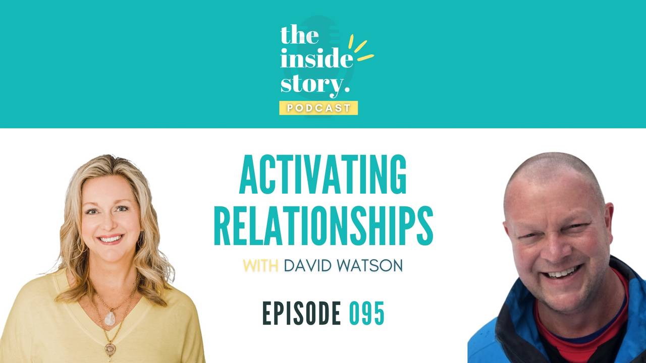 Activating Relationships with David Watson