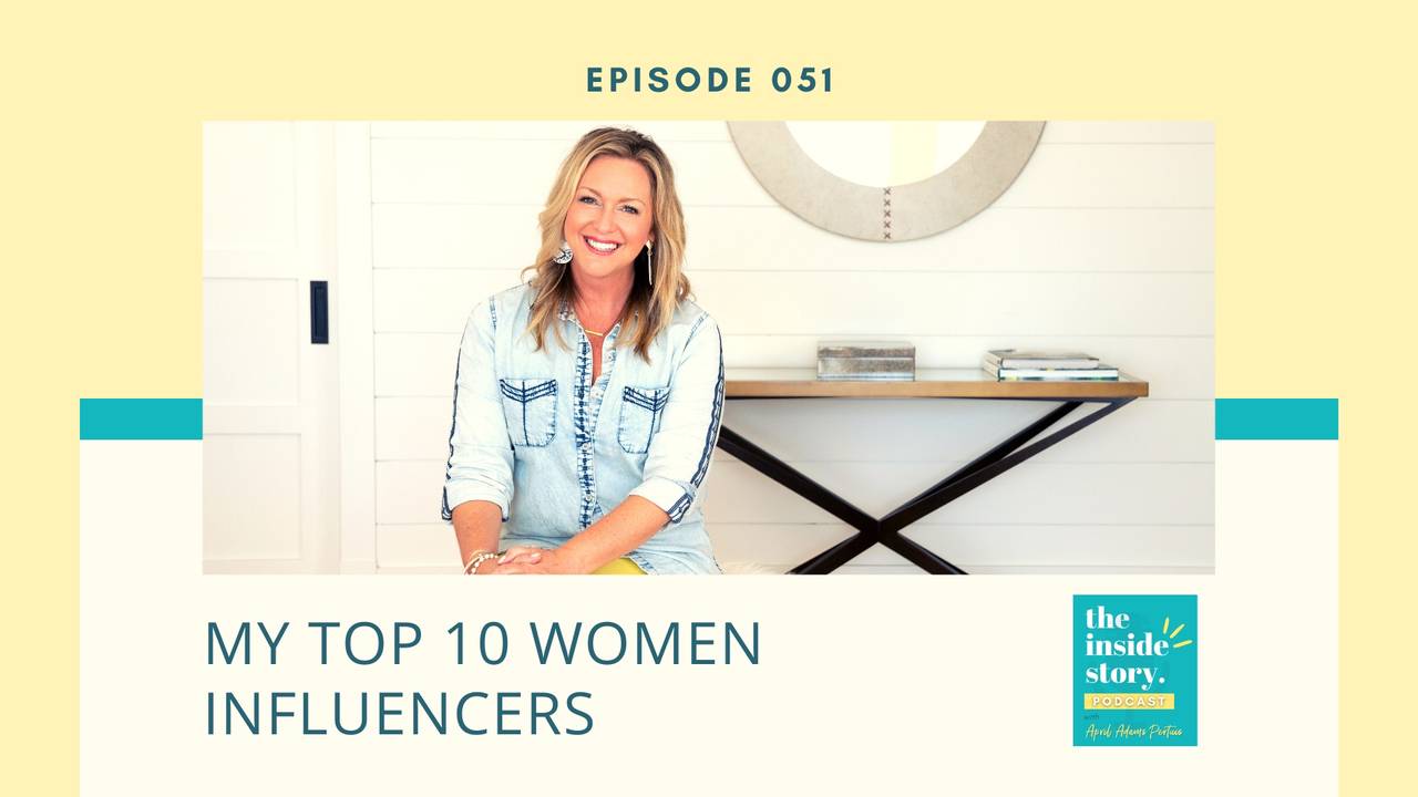 My Top 10 Women Influencers