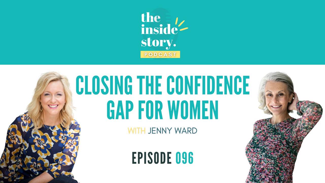 Closing the Confidence Gap for Women with Jenny Ward