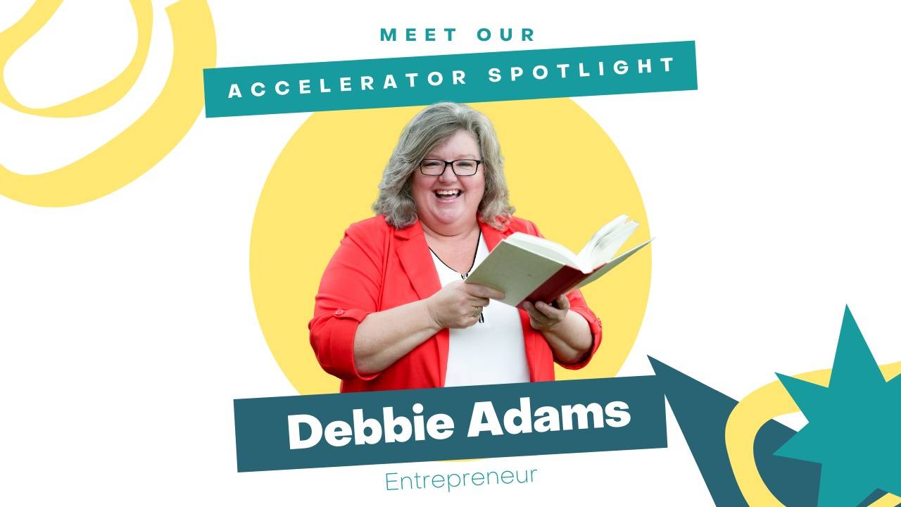 Accelerator Spotlight: Debbie Adams