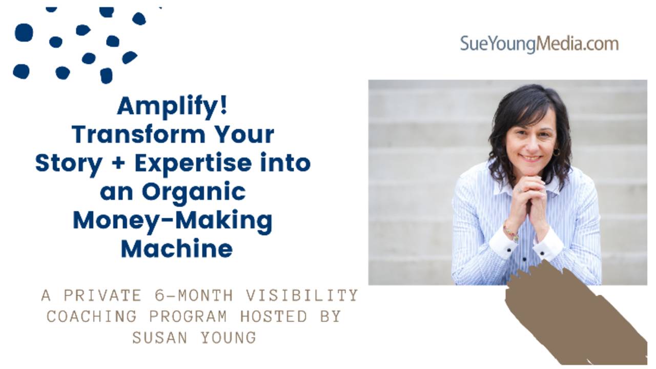 Amplify Your Story + Visibility So You Can Attract New Clients