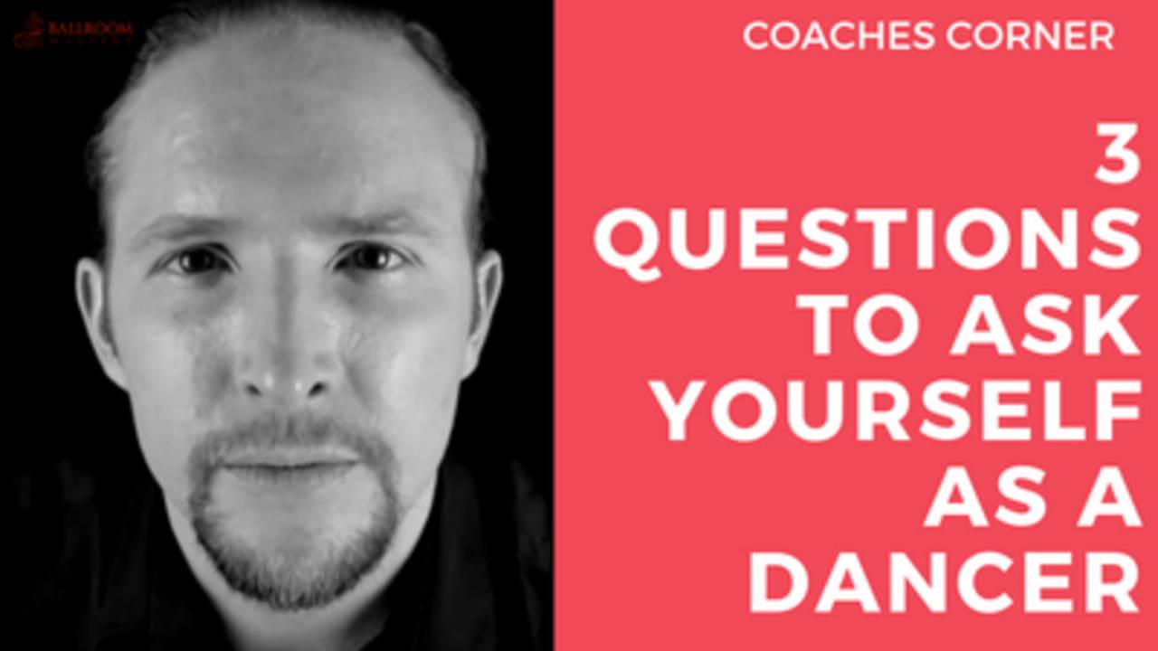 3 Questions to Ask Yourself As A Dancer
