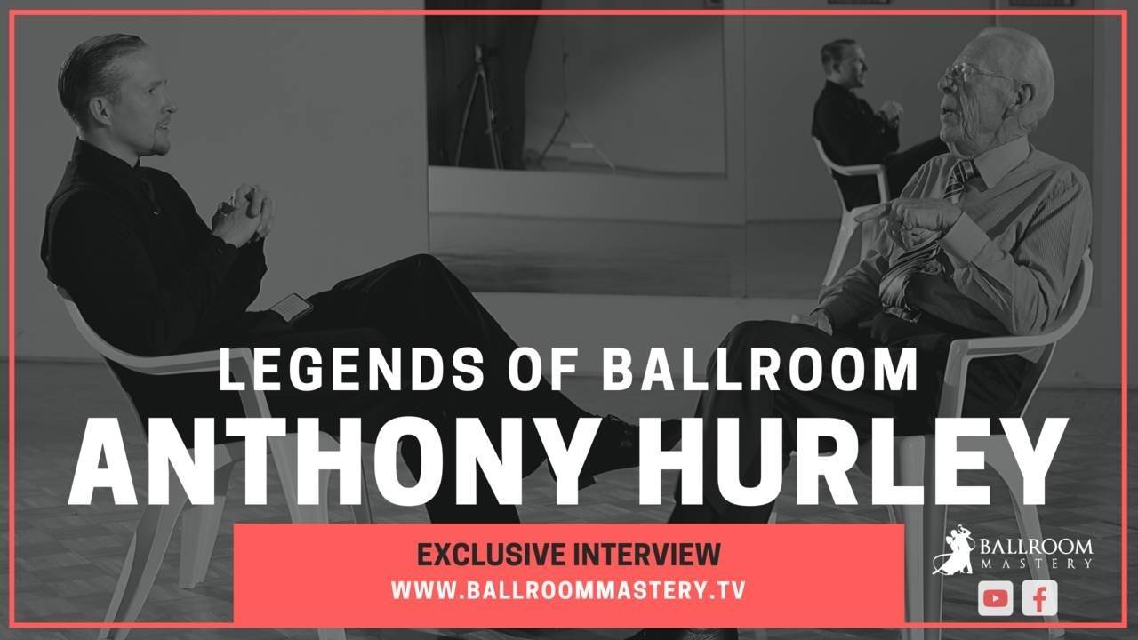Legends of Ballroom: Anthony Hurley Interview [Full Length]
