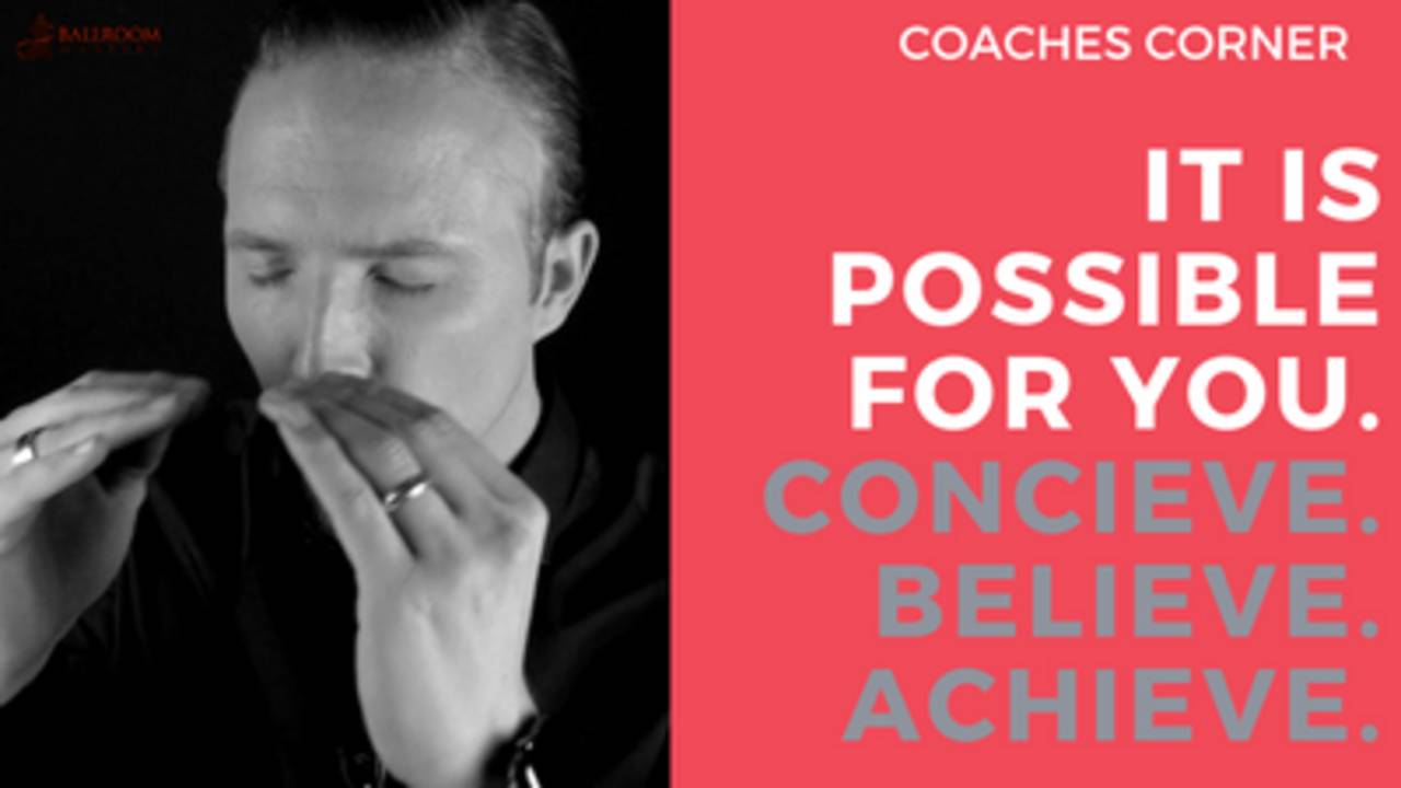It IS Possible For You. Conceive. Believe. Achieve.
