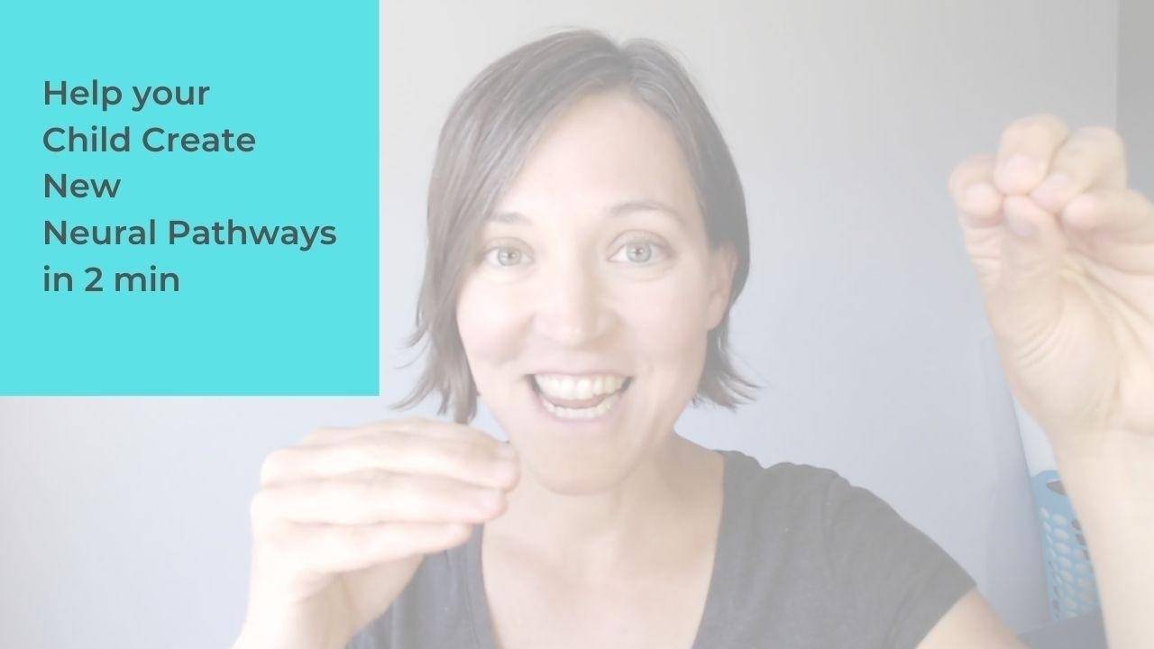 Help your Child Create New Neural Pathways in 2 min