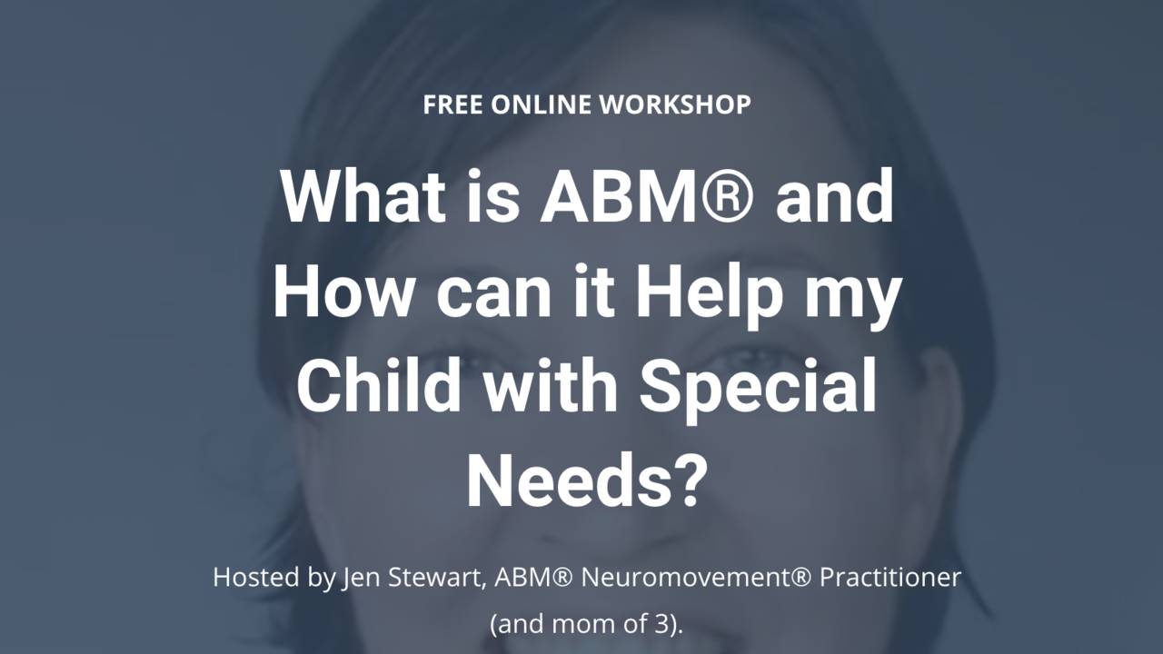 What is ABM® and How can it help my Child with Special Needs?
