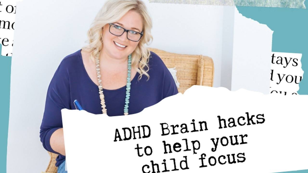 ADHD brain hacks to help your child focus