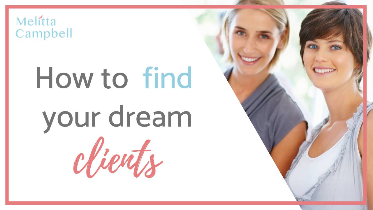 Dream Client Masterclass - How to Win More Clients for your Business