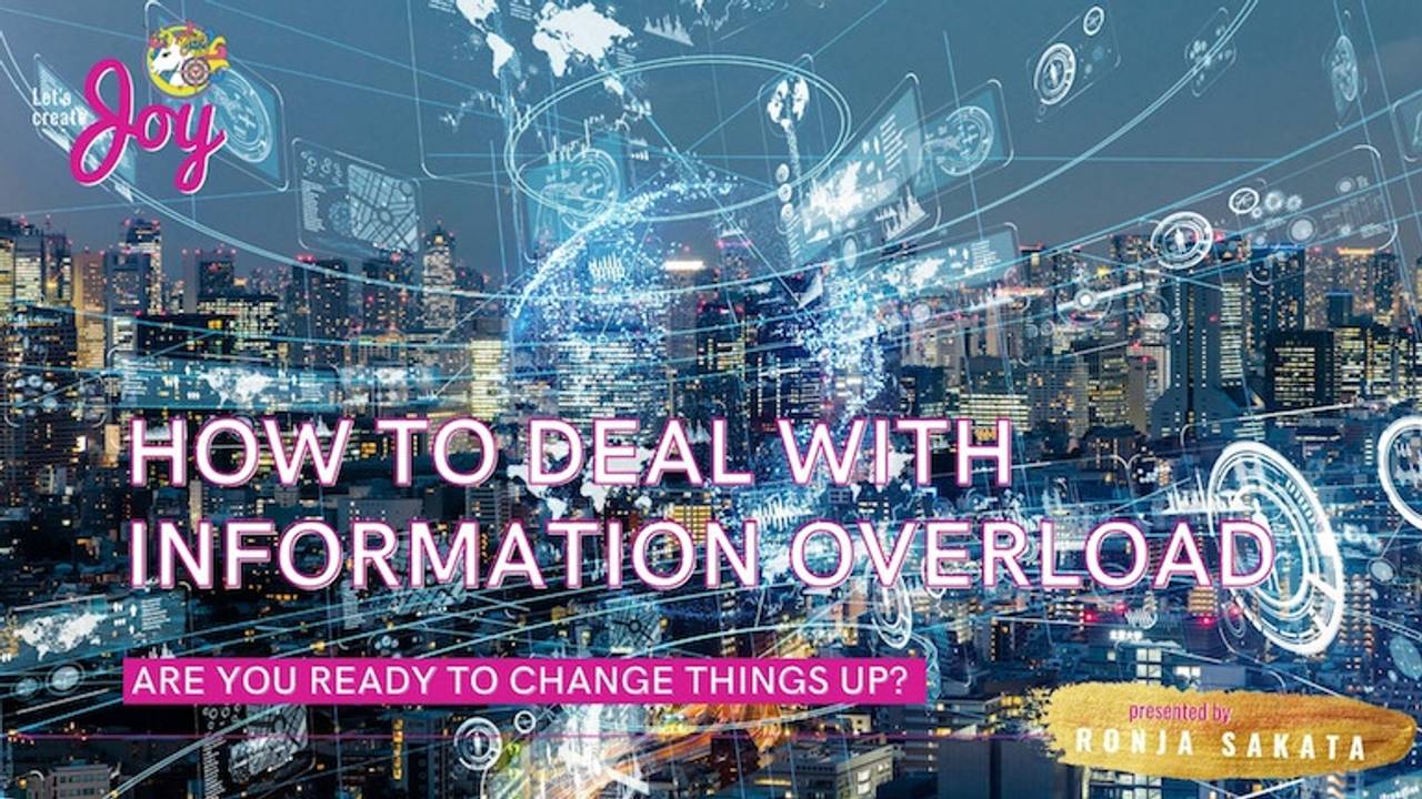 How to deal with information overload