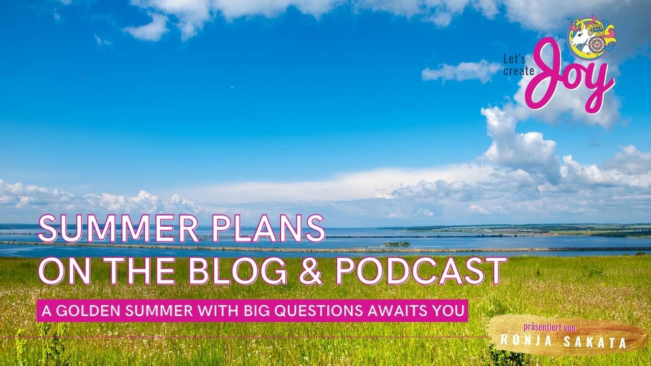 Summer Plans on the Blog & the Podcast