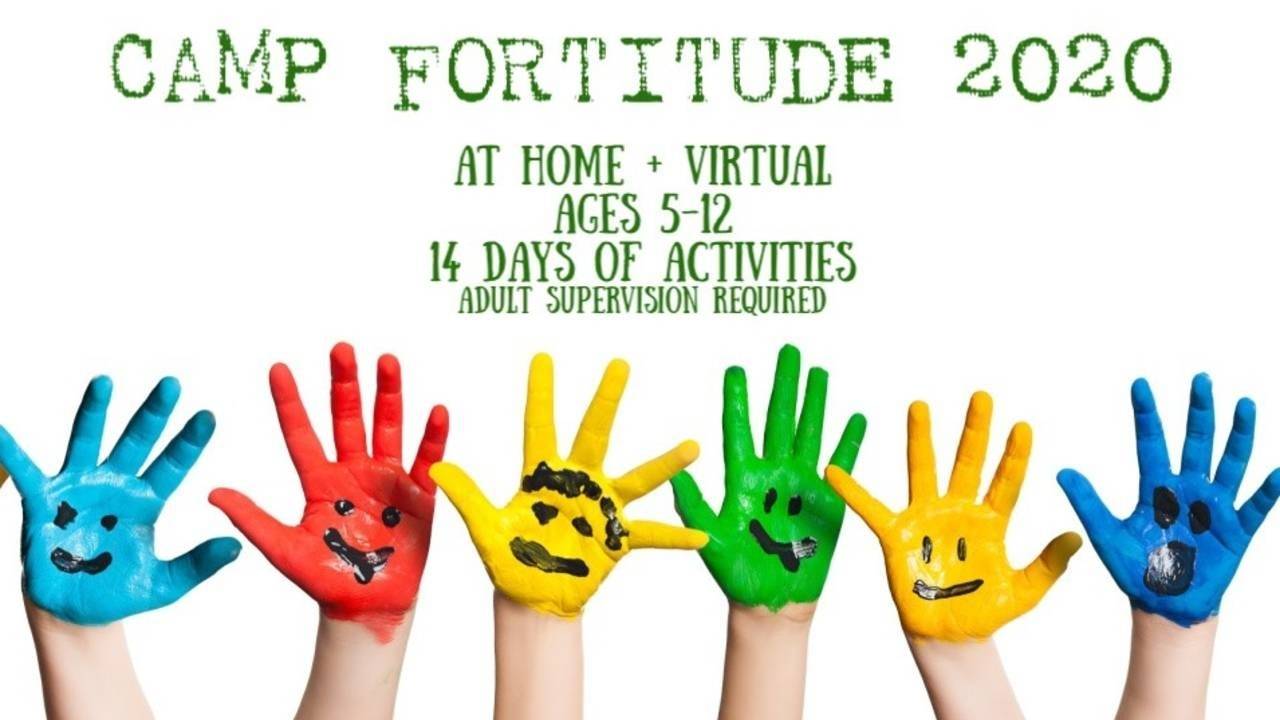 Camp Fortitude 2020 - Virtual Summer Camp