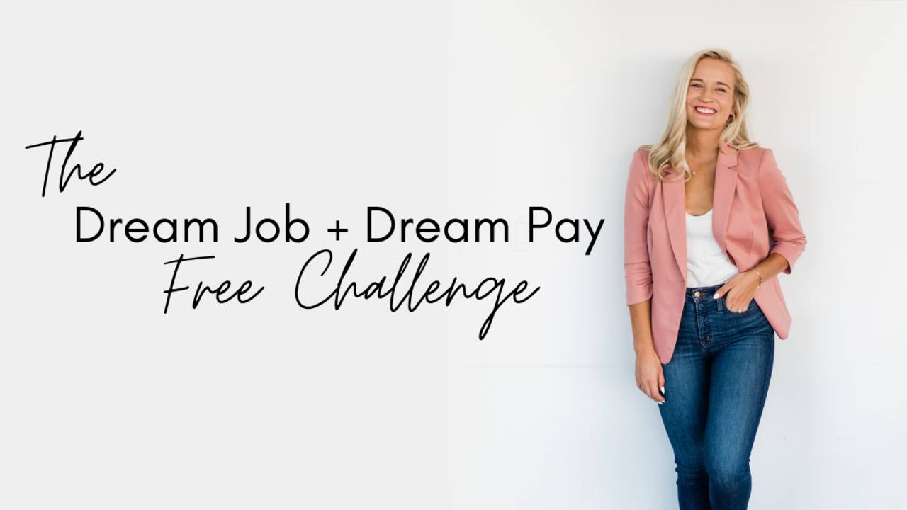 The Dream Job + Dream Pay Challenge