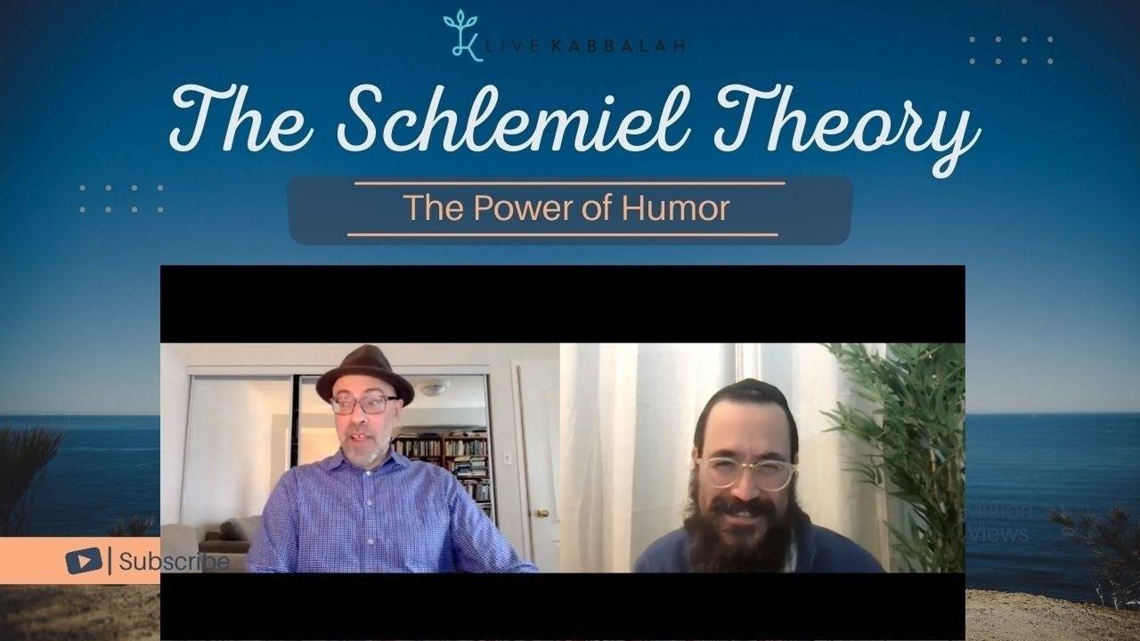 The Schlemiel Theory- The Power of Humor