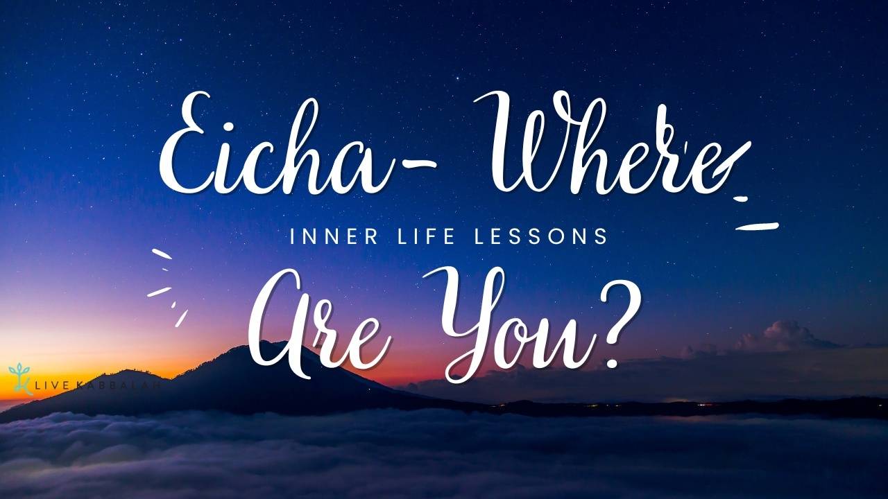 The Book of Eicha- Where Are You?