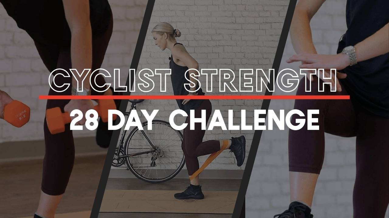 Dynamic Cyclist | 28 Day Strength Challenge Cyclists