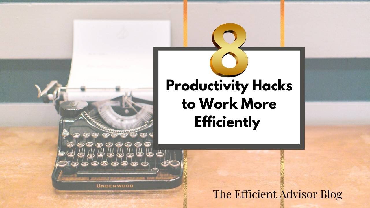 8 Productivity Hacks to Get More Done in Less Time