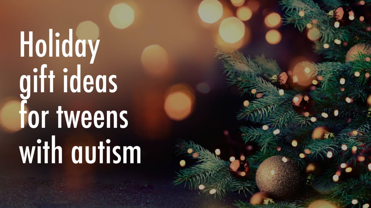 Holiday gift ideas for kids with autism