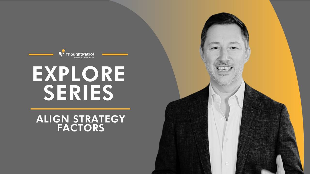 Align Strategy: Factors