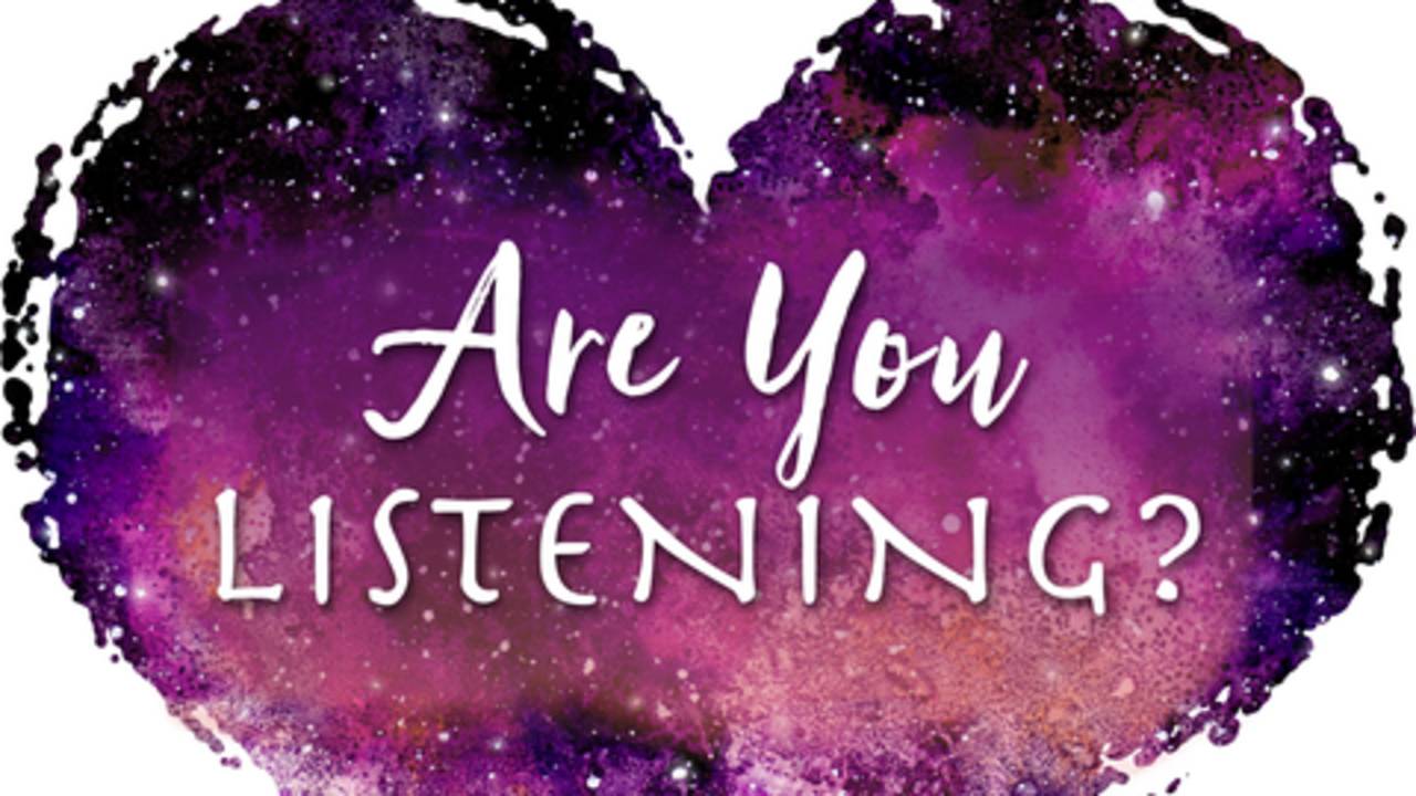 Are You Listening?