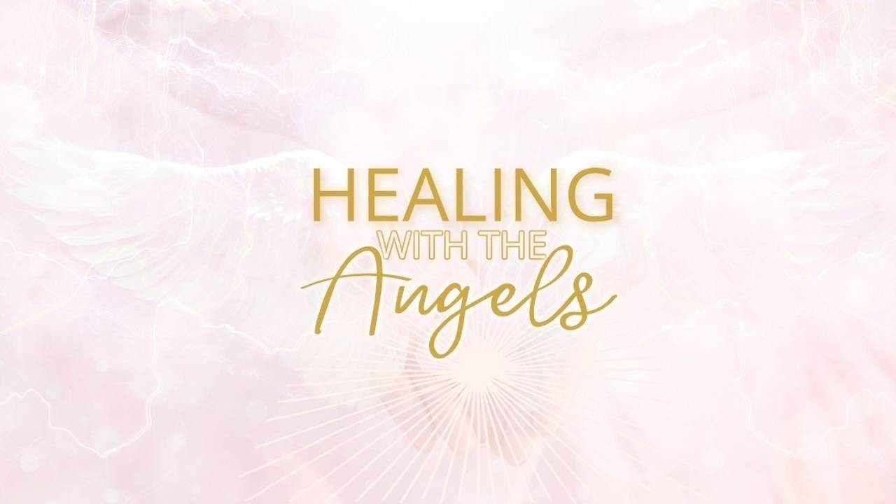 Healing with the Angels