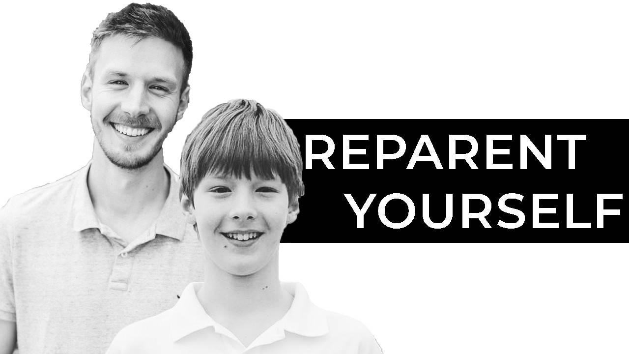 Four Ways To Reparent Yourself