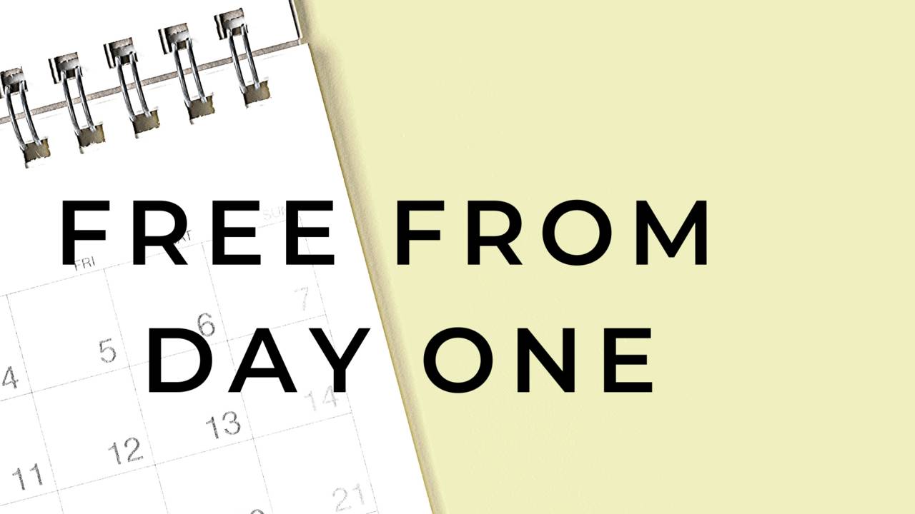Free From Day One