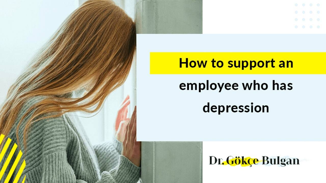 How to support an employee with depression | Workplace mental health