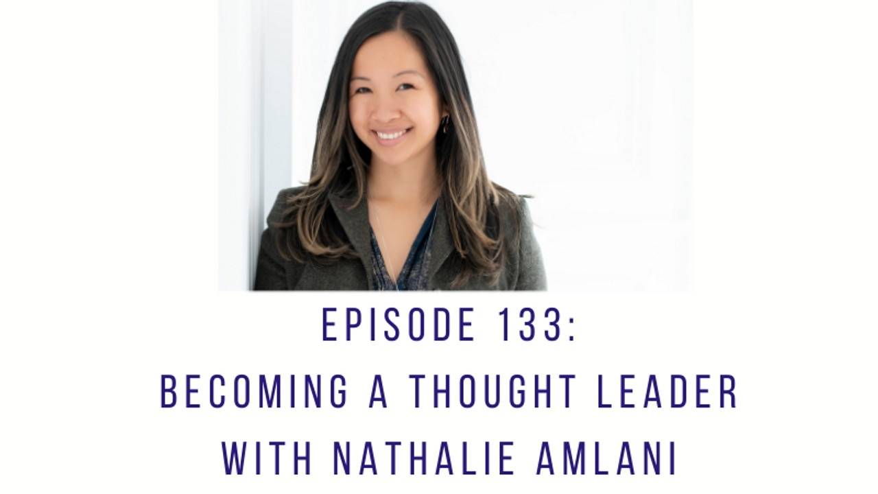 Becoming a Thought Leader | Lianne Kim | Podcast