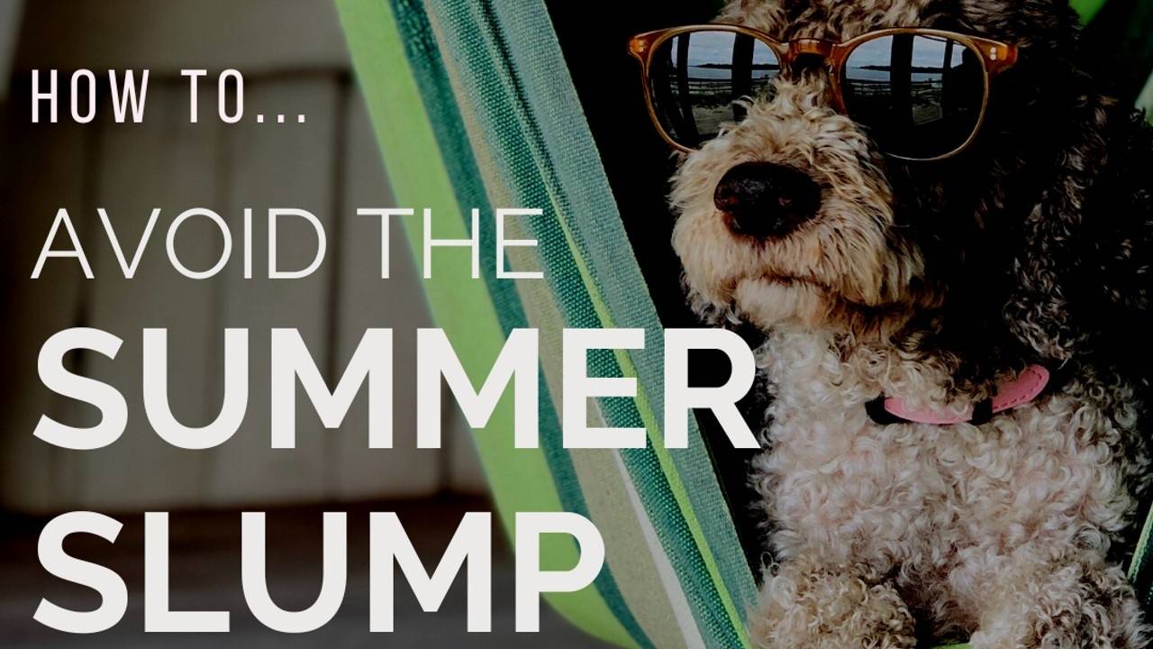 How to Keep Motivated and Avoid the Summer Slump