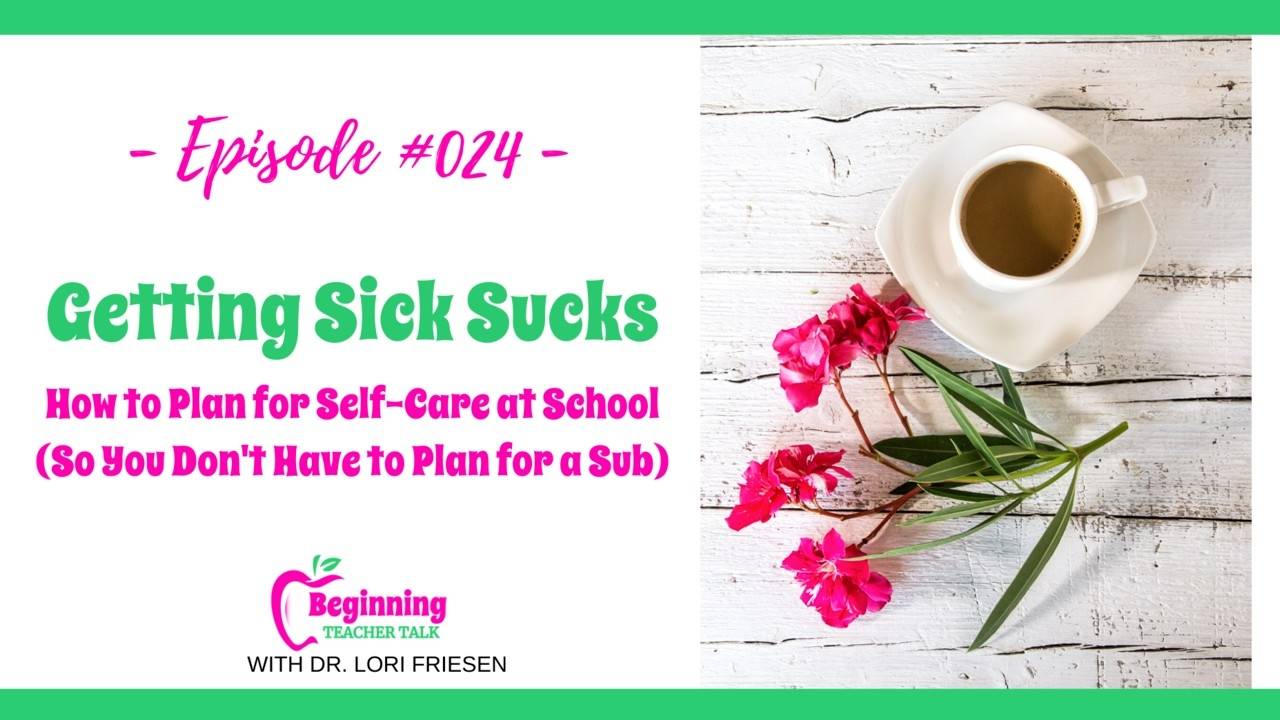 Getting Sick Sucks: How to Plan for Self-Care at School