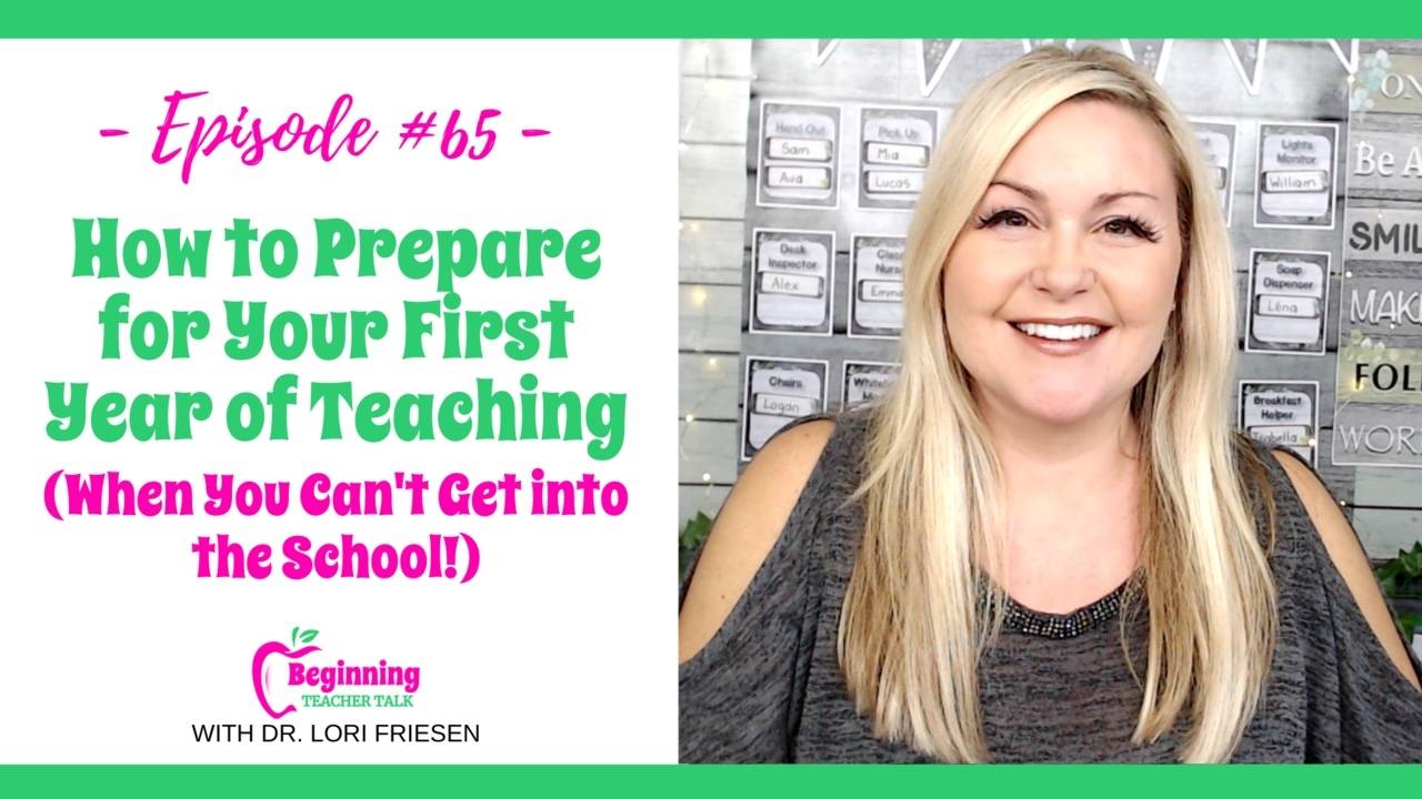How to Prepare for Your First Year of Teaching