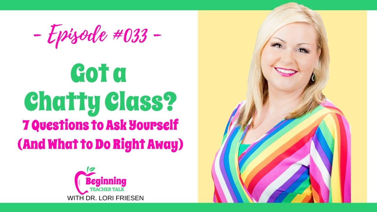 What To Do if You Have a Chatty Class