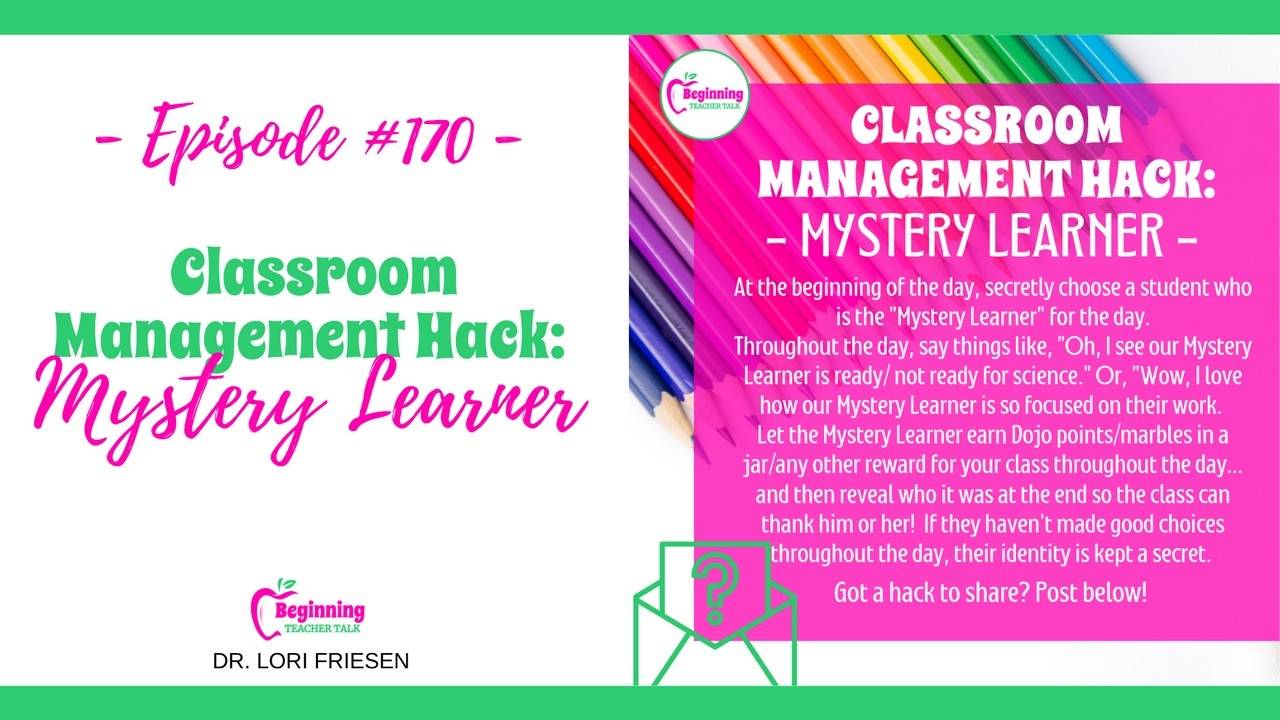 Classroom Management Hack: Mystery Learner