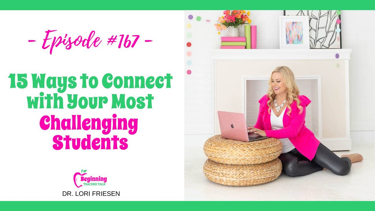 15 Ways to Connect with Your Most Challenging Students