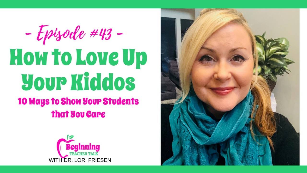 10 Ways to Show Your Students that You Care