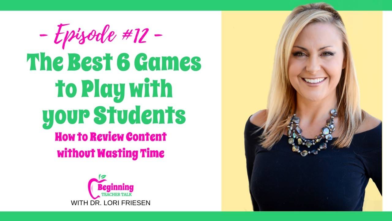 The Best 6 Games to Play with Your Students