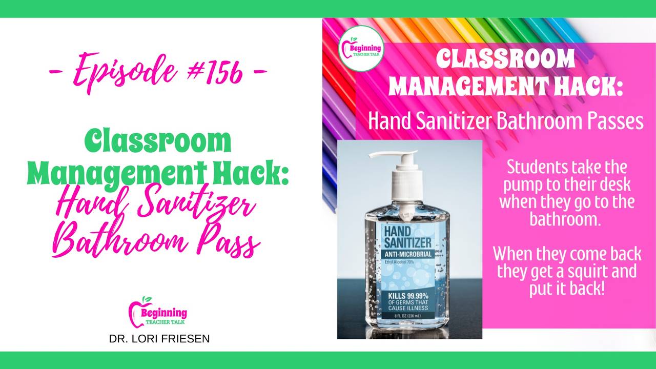Classroom Management Hack: Hand Sanitizer Bathroom Pass
