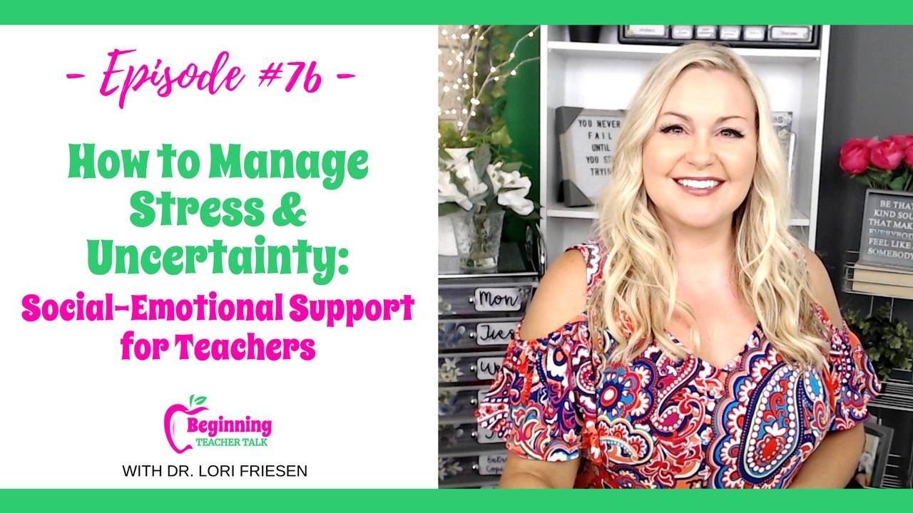 How to Manage Stress: Social-Emotional Support for Teachers