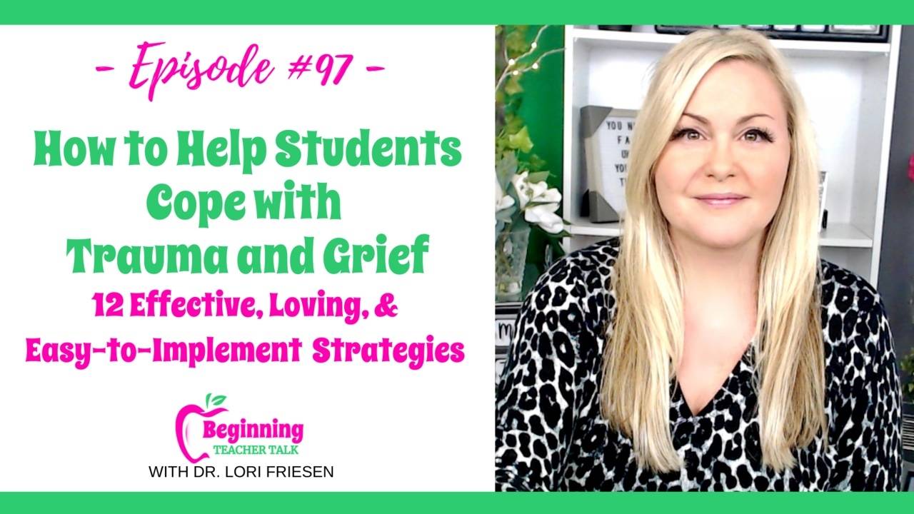 How to Help Students Cope with Trauma and Grief in 2021