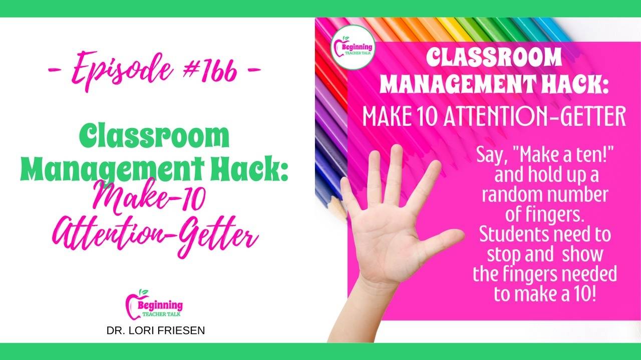 Classroom Management Hack: Make 10 Attention Getter