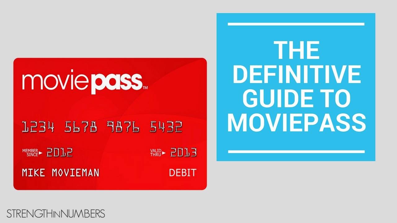 The Definitive Guide to Moviepass - Strength in Numbers