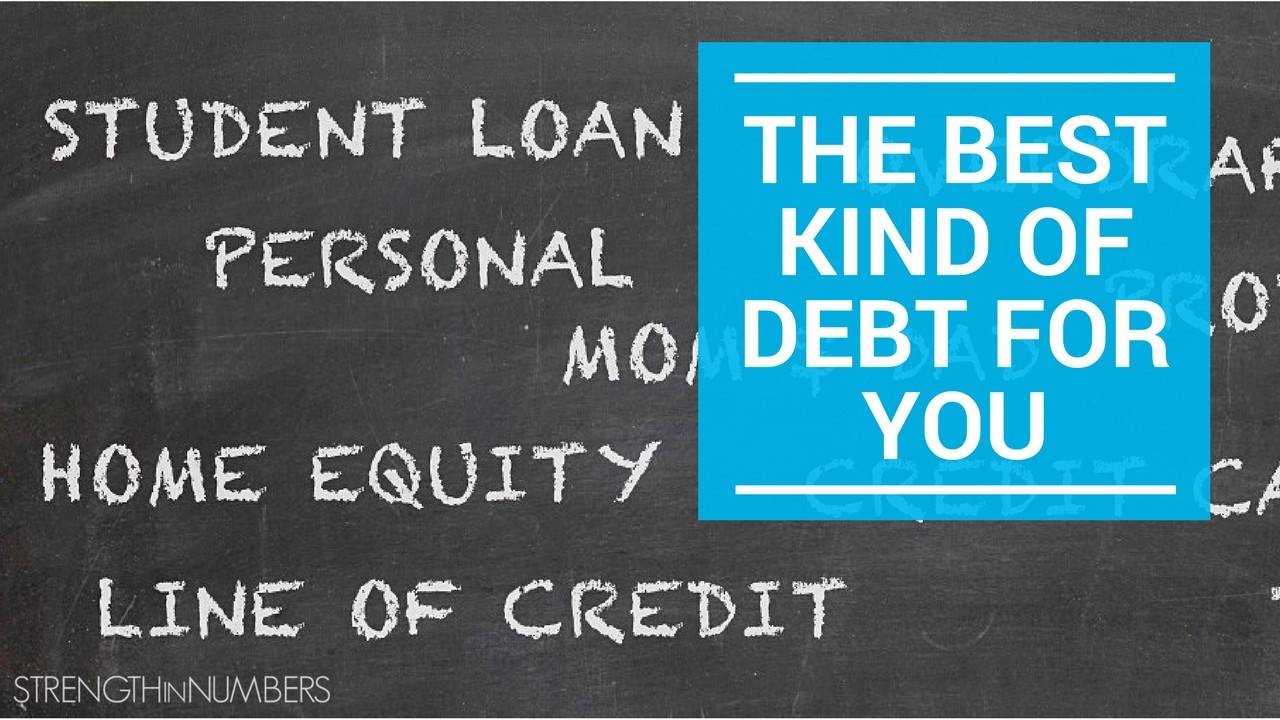 The Best Kind of Debt for You - Strength in Numbers