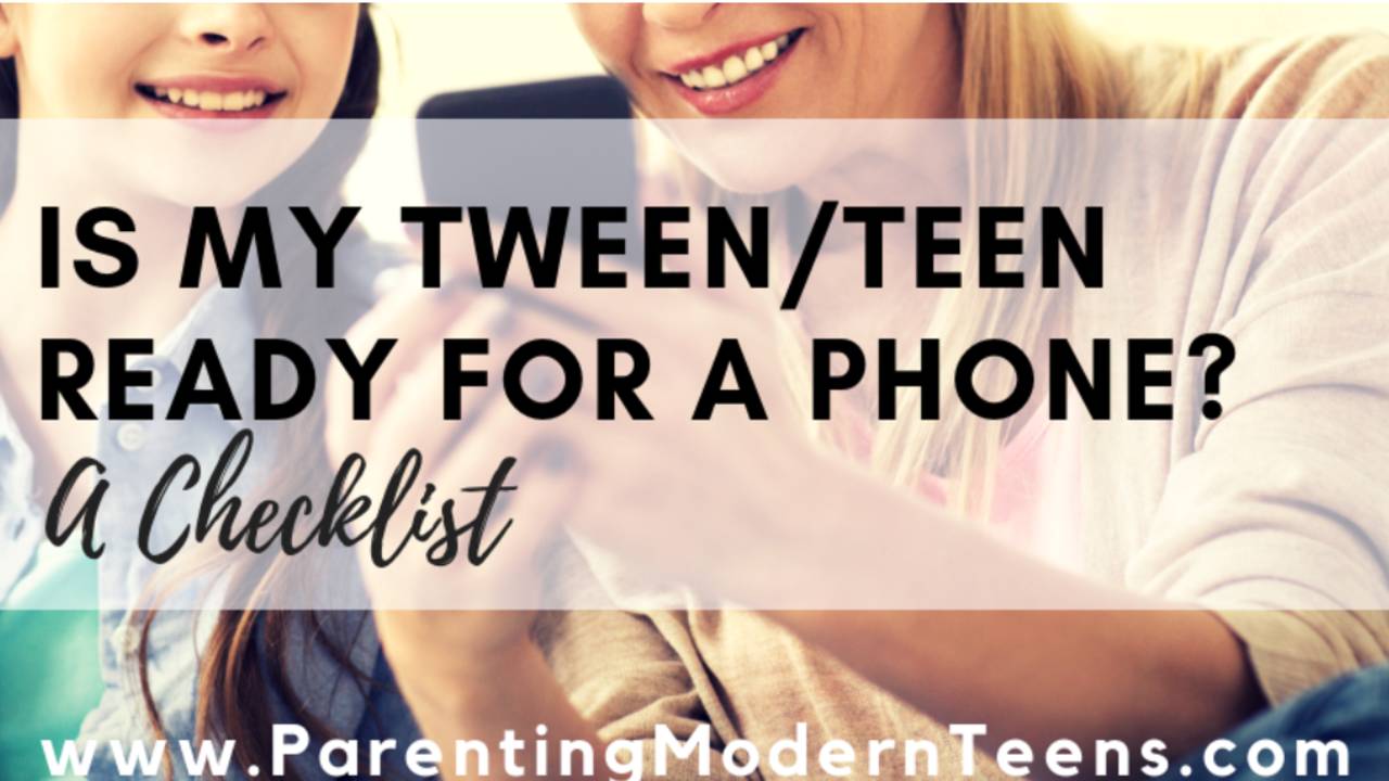 Is My Teen Ready For A Phone? A CHECKLIST