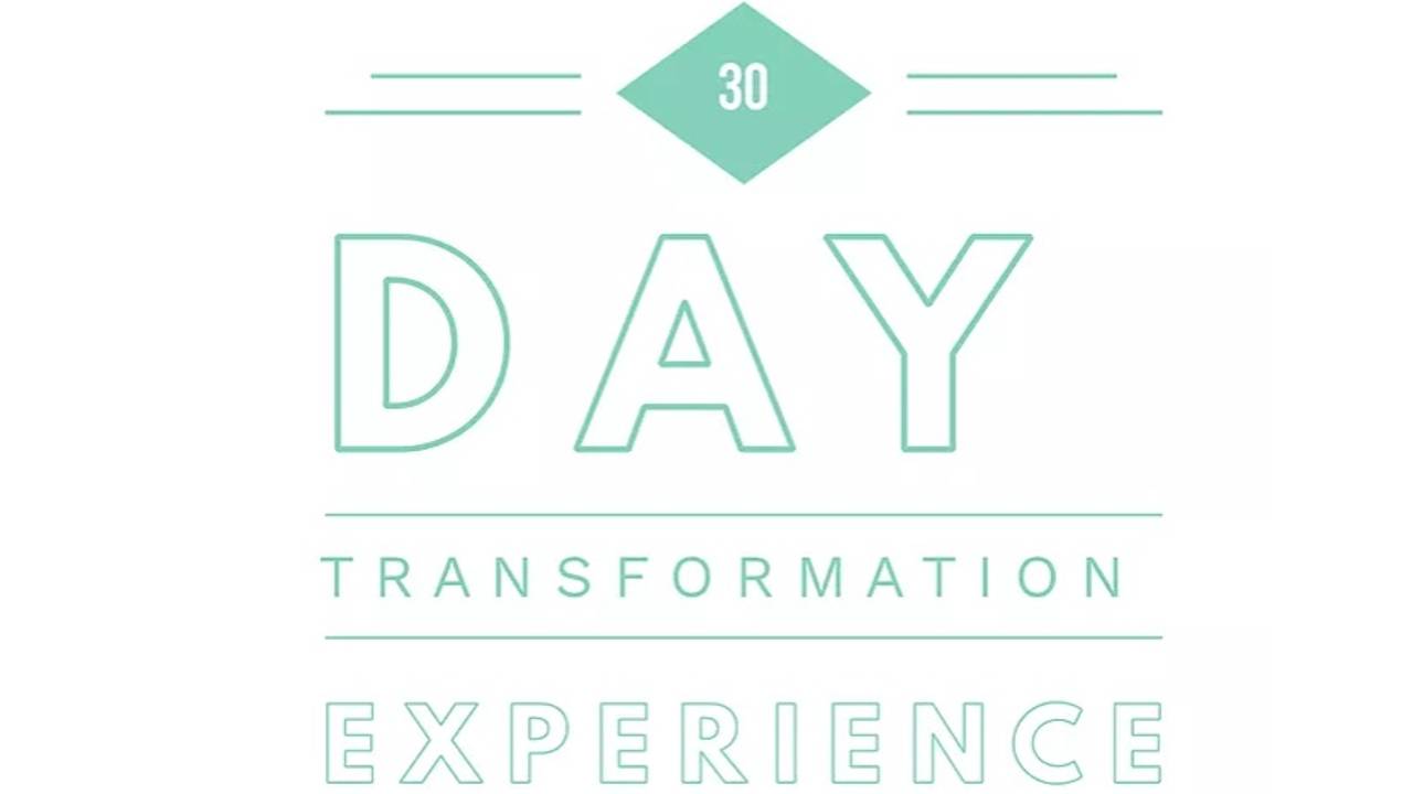30 Day Transformation Experience