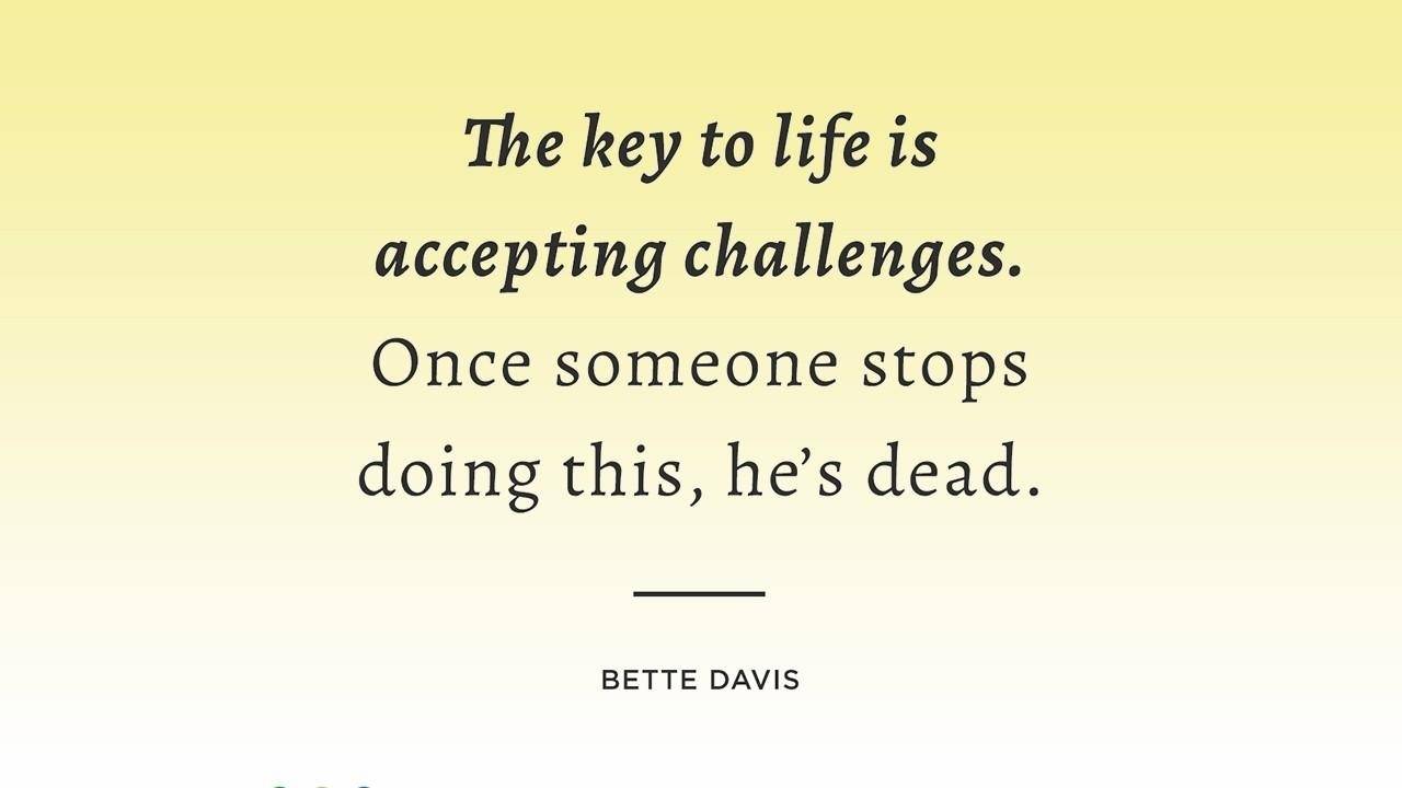 Inspirational Quotes: Accepting Challenges