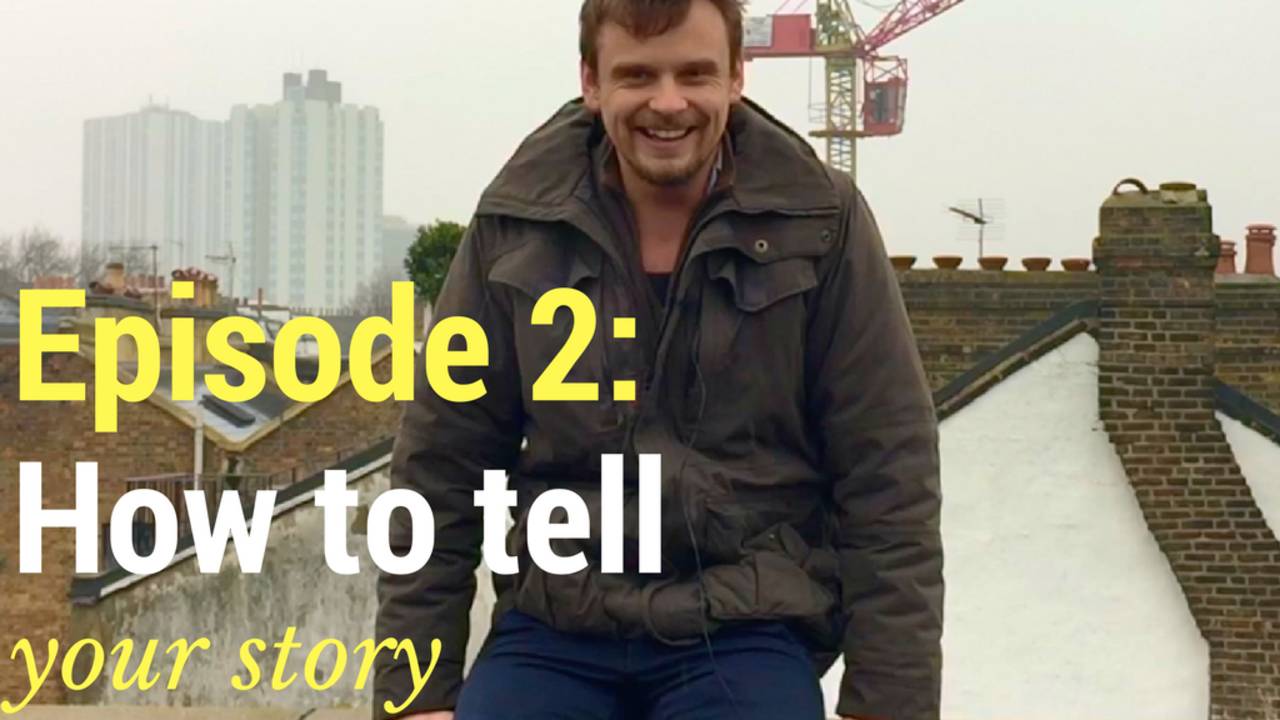 How to Tell Your Story