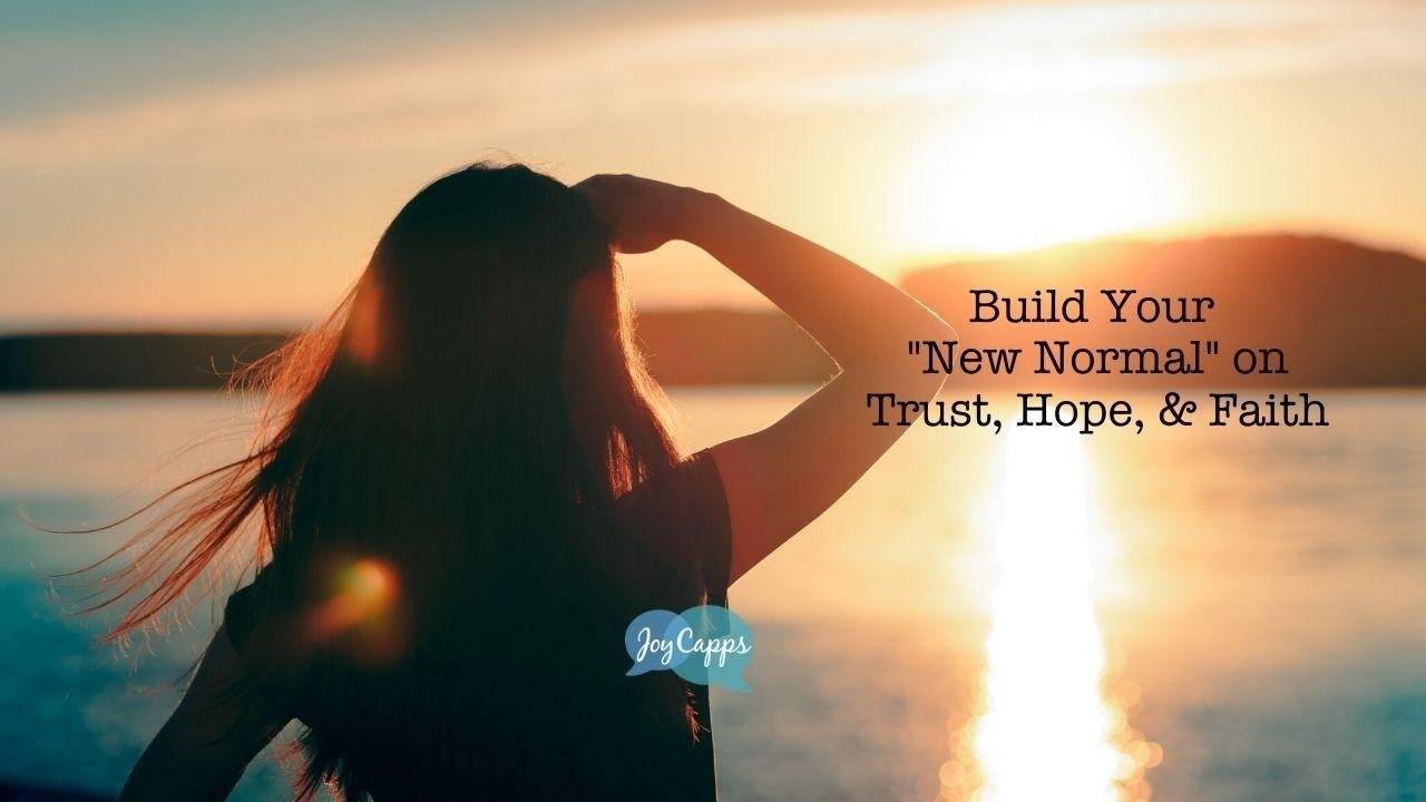 How Will You Live a New Normal?