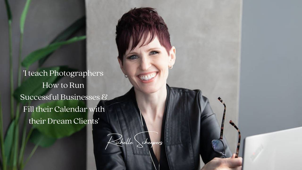 About the Photography Business Coach Richelle Scheepers