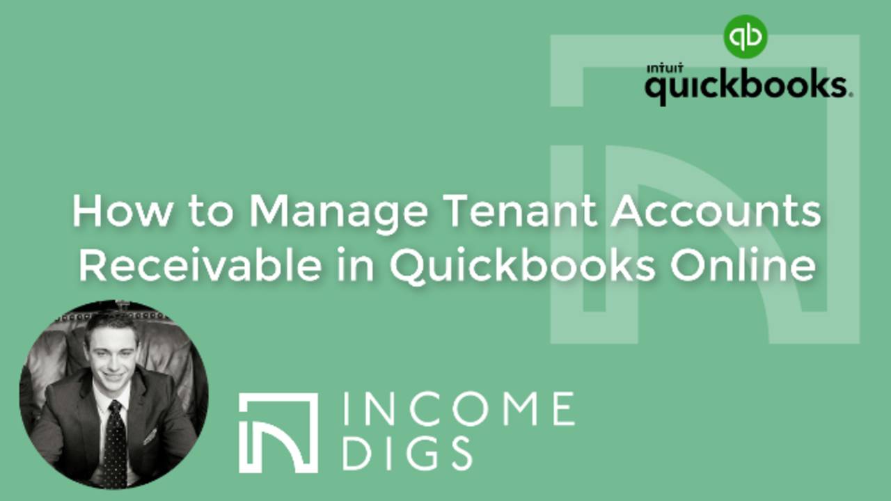 How to Manage Tenant Accounts Receivable in Quickbooks Online