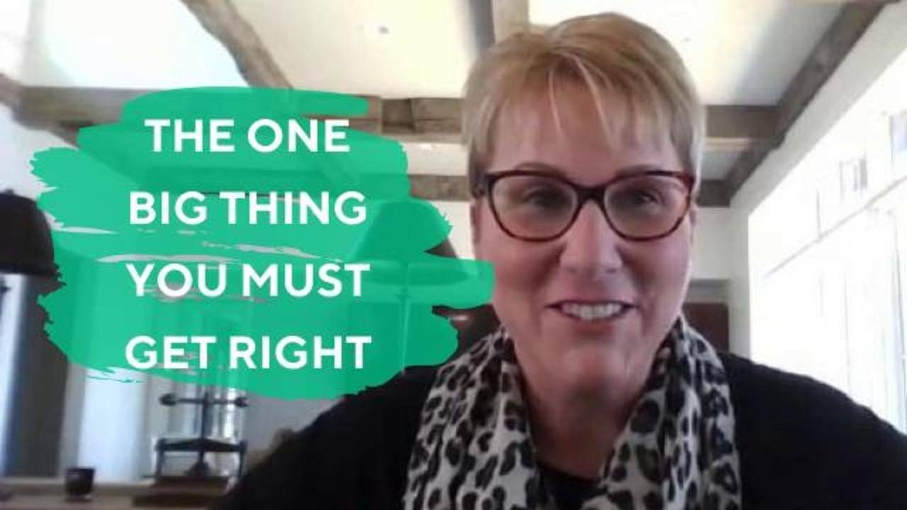 THE ONE BIG THING YOU MUST GET RIGHT WHEN LAUNCHING A NEW BUSINESS
